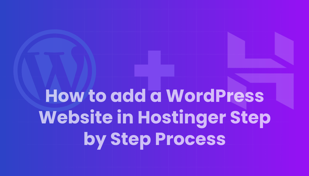 How to add a WordPress website in hostinger step-by-step process